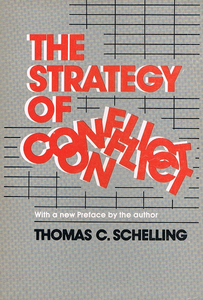 The Strategy of Conflict With a New Preface by the Author(Thomas C ...