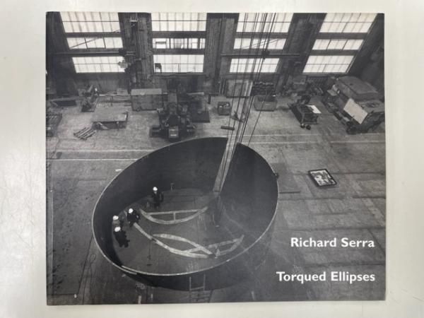 Richard Serra TORQUED ELLIPSES / 書肆吉成 / 古本、中古本、古書籍の通販は「日本の古本屋」