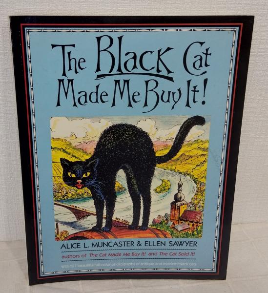 BLACK CAT MADE ME BUY IT(Alice L. Muncaster & Ellen Sawyer) / 古本、中古本、古 ...