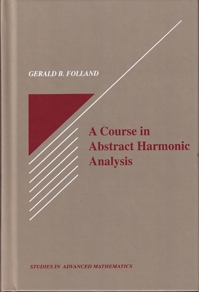 A Course in Abstract Harmonic Analysis (Gerald B. Folland) / 古本、中古本、古書籍 ...