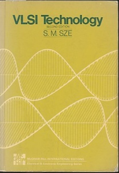 VLSI Technology : 2nd Edition (S.M.Sze) / 古本、中古本、古書籍の通販は「日本の古本屋」