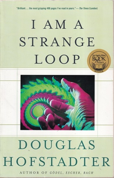 I Am a Strange Loop (Soft) (英) わたしは不思議の環 (Douglas R. Hofstadter (ホフスタッター)) / 古本、中古本、古書籍の通販は「日本の古本屋」