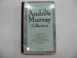 The Andrew Murray Collection.-Three books on one edition/Abide in ...