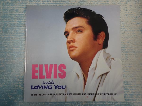 [英] ELVIS inside loving you(GER RIJFF/CHRIS GILES) / 古本、中古本、古書籍の通販は「日本の古本屋」