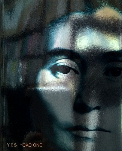 YES YOKO ONO 「YES オノ・ヨーコ」(東京都現代美術館 他) / 古本、中古本、古書籍の通販は「日本の古本屋」