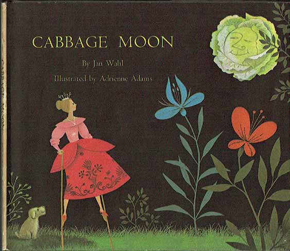 Cabbage Moon(Wahl, Jan/ Adams, Adrienne (Illustrated by)) / 古本、中古本、古書籍の ...
