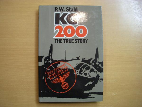 洋書 KG200 THE TRUE STORY / 古本、中古本、古書籍の通販は「日本の古本屋」