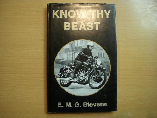 洋書 KNOW THY BEAST A book for the Vincent rider(Stevens E. M. G.) / 古本、中古本、古書籍の通販は「日本の古本屋」