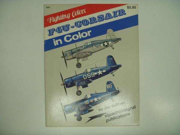 洋書 Fighting Colors series: F4U Corsair in Color / 古本、中古本、古書籍の通販は「日本の古本屋」