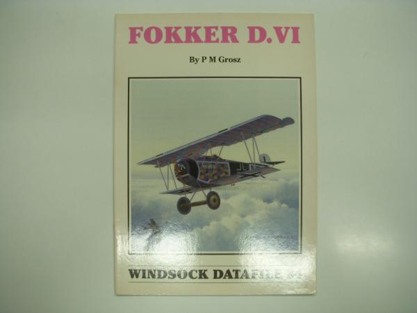 洋書 Windsock Datafile 84: Fokker D.VI / 菅村書店 / 古本、中古本、古書籍の通販は「日本の古本屋」