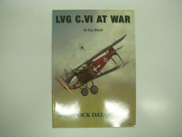 洋書 Windsock Datafile 138: LVG C.VI at War / 菅村書店 / 古本、中古本、古書籍の通販は「日本の古本屋」
