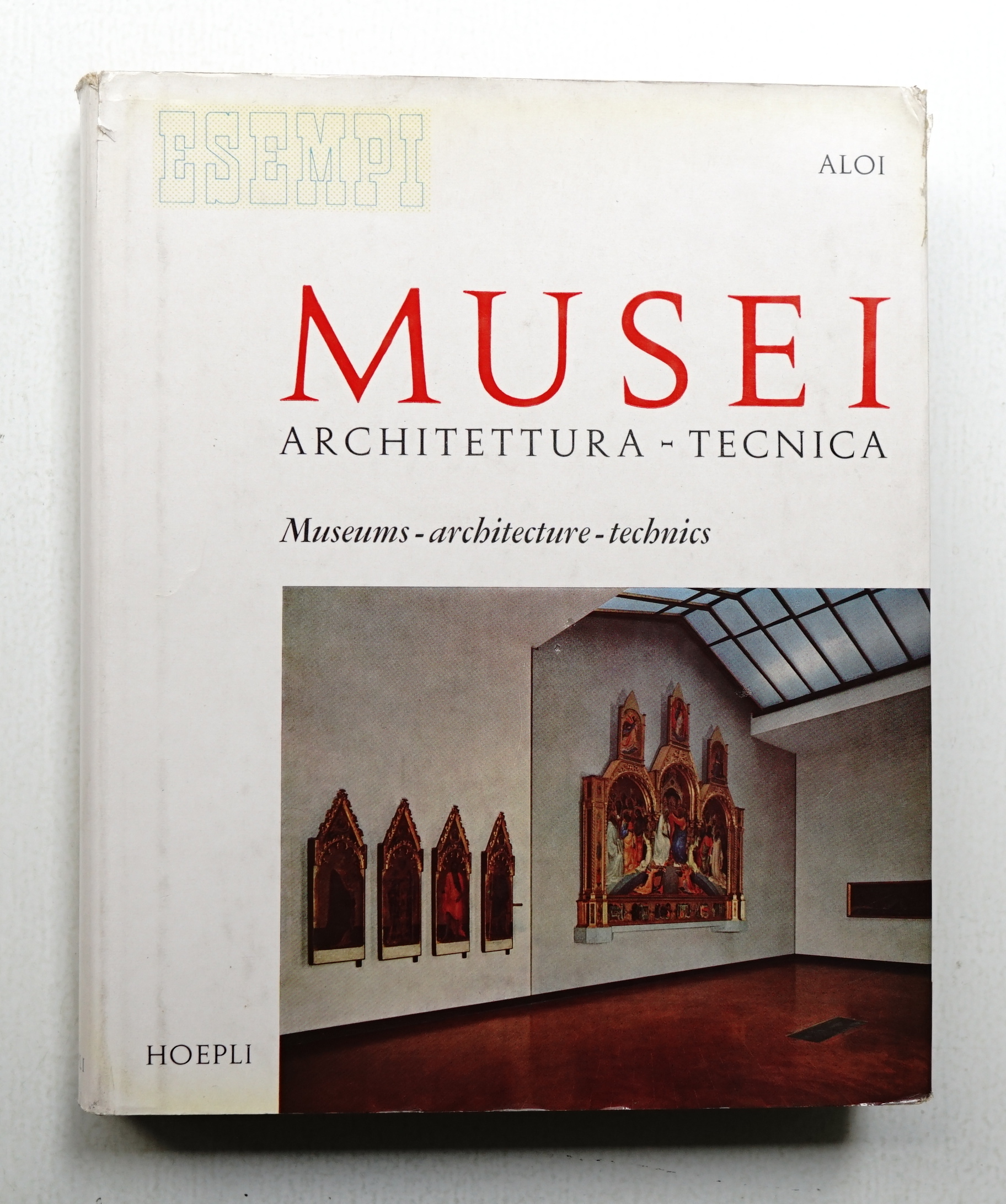 Musei Architettura-Tecnica(Robert Aloi ; con un sggio di Carlo Bassi ...