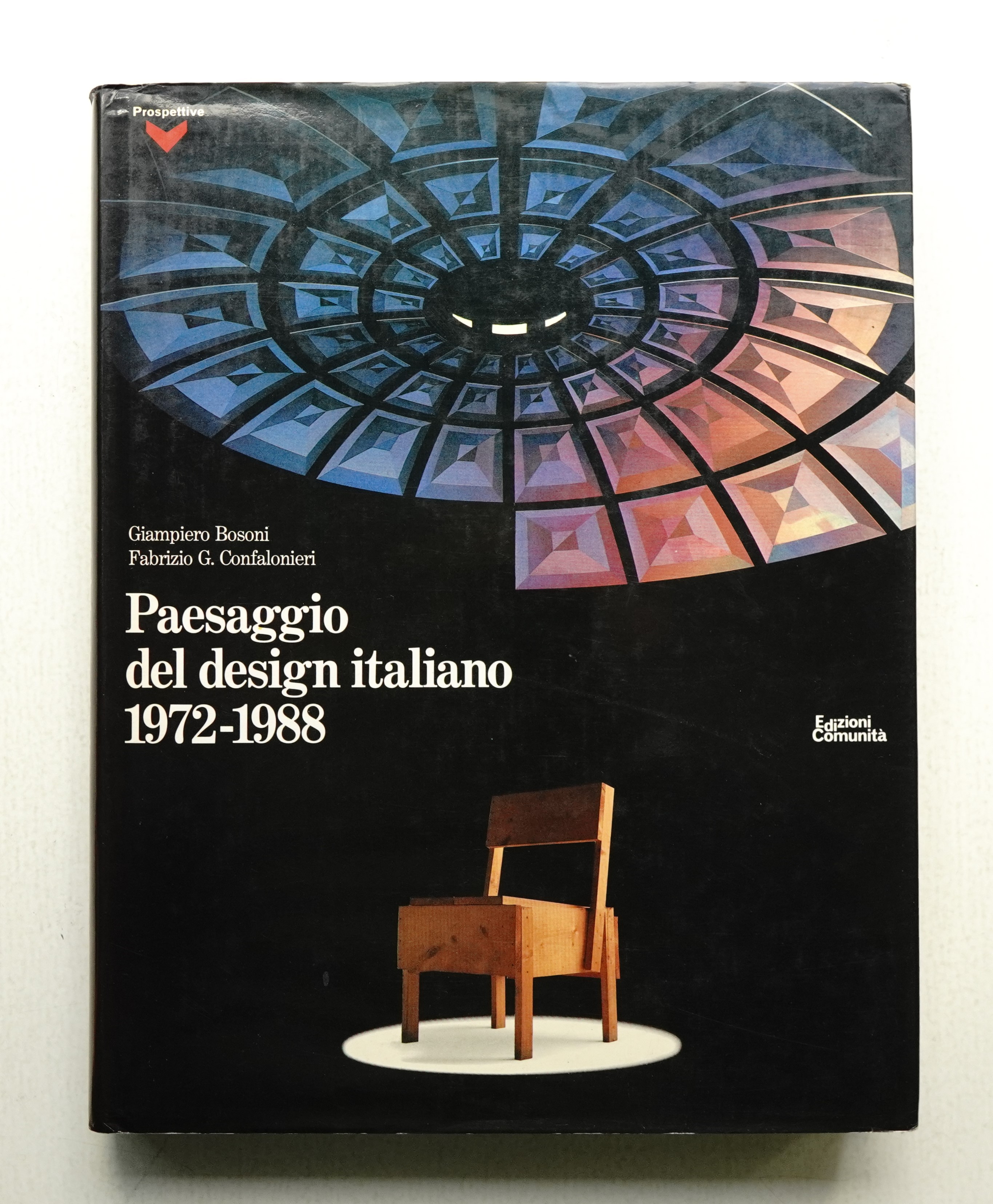 Paesaggio del design italiano 1972-1988(Giampiero Bosoni, Fabrizio G ...