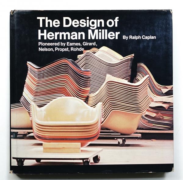 The Design of Herman Miller(by Ralph Caplan) / 古本、中古本、古書籍の通販は「日本の古本屋」