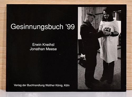 （独文）アーウィン・クニフル写真集/ジョナサン・ミーゼ画【Gesinnungsbuch '99】(Erwin Kneihsl ...