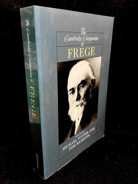 The Cambridge Companion to Frege(edited by Michael Potter and Tom ...