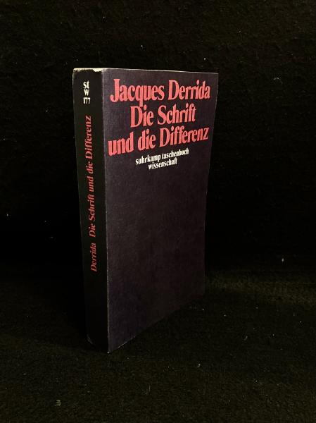 Die Schrift und die Differenz(Jacques Derrida ; übersetzt von Rodolphe ...