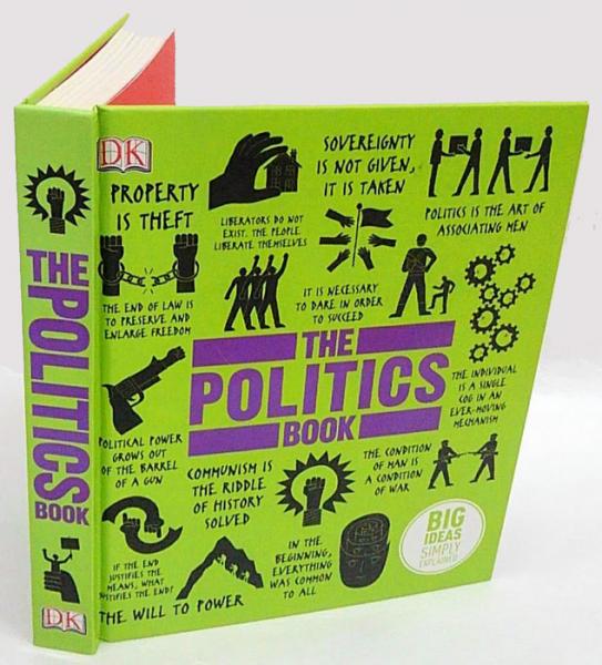 The Politics Book Big Ideas Simply Explained ハードカバー [paul Kelly