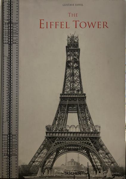 The Eiffel Tower: The Three-hundred Metre Tower( Gustave Eiffel (著 ...