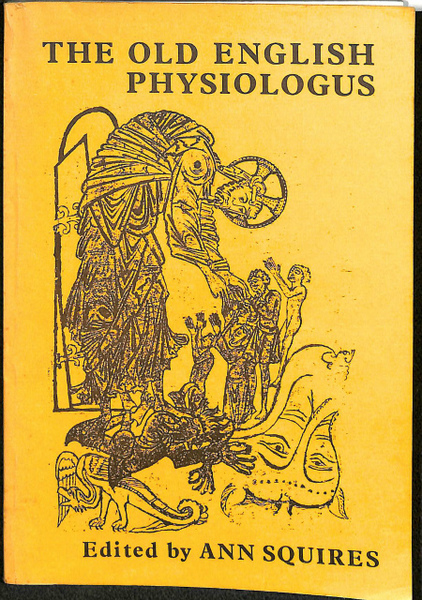 フィシオロゴス（英） The Old English Physiologus ( Anne Squires 編) / 古本、中古本、古書籍の ...