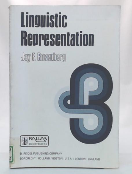 Linguistic Representation(Jay F. Rosenberg ) / 池袋ブックサービス / 古本、中古本、古書籍の ...
