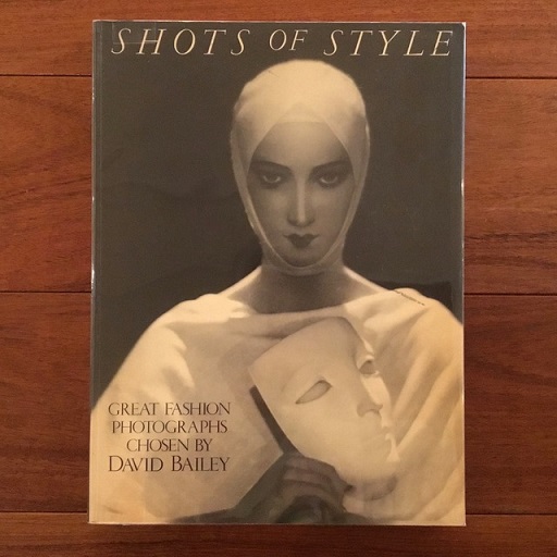 [英]Shots of Style: Great Fasion Photographs Chosen By David Bailey ...