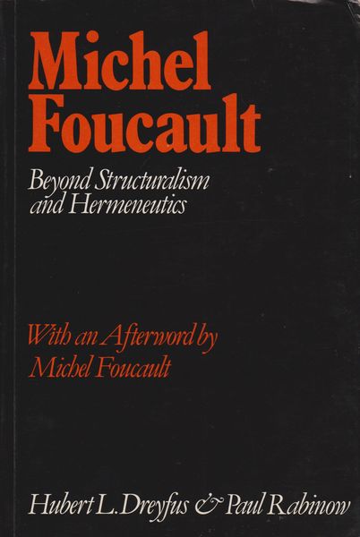 Michel Foucault : beyond structuralism and hermeneutics(Hubert L ...
