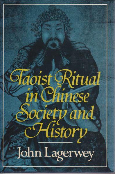 Taoist ritual in Chinese society and history(John Lagerwey) / 古本、中古本、古 ...