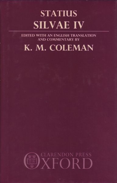 Silvae IV(Statius ; edited with an English translation and commentary ...