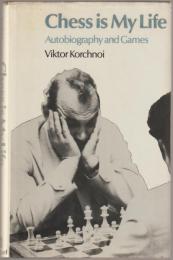 Chess is my life : autobiography and games(Viktor Korchnoi) / 古本、中古本、古 ...