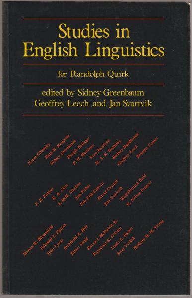 Studies in English linguistics for Randolph Quirk(edited by Sidney ...