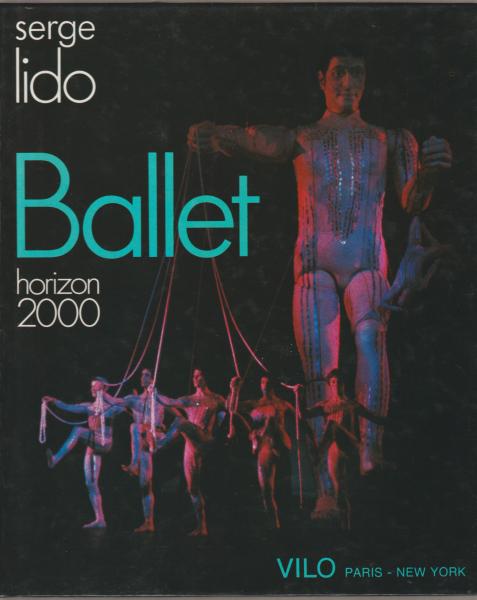 Ballet horizon 2000.(Serge Lido ; Bernard Lefort ; Irène Lidova) / 古本 ...