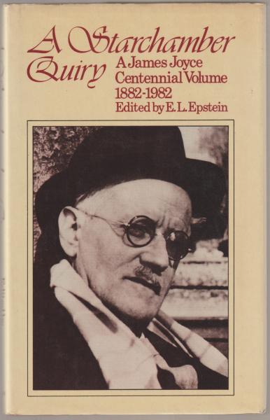 A Starchamber quiry : a James Joyce centennial volume, 1882-1982(Hugh ...