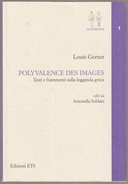 Polyvalence des images : testi e frammenti sulla leggenda greca.(Louis ...