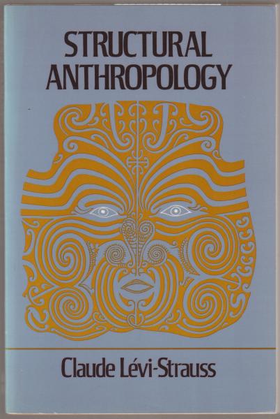 Structural anthropology.(Claude Lévi-strauss ; translated from the ...