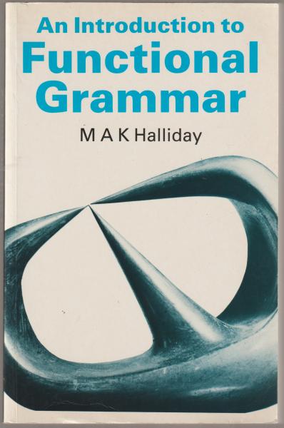 An introduction to functional grammar.(M.A.K. Halliday) / 河野書店 / 古本、中古本 ...