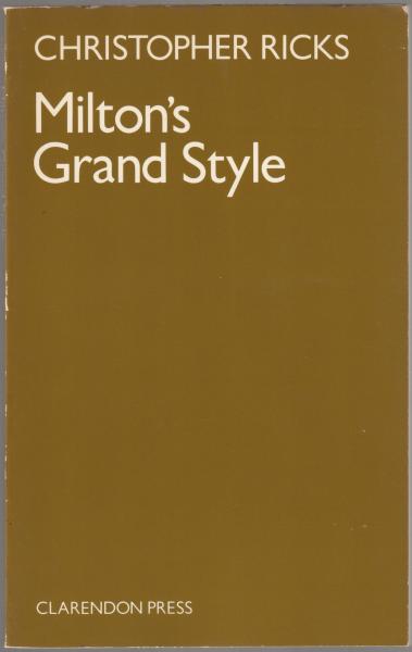 Milton's grand style.(by Christopher Ricks) / 河野書店 / 古本、中古本、古書籍の通販は「日本の古本屋」