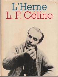 L.F. Céline : cahier.(dirigé par Dominique de Roux, Michel Beaujour et ...