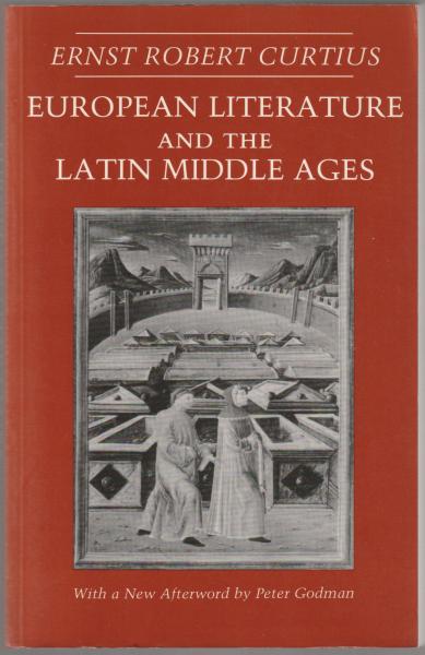 European literature and the Latin Middle Ages.(Ernst Robert Curtius ...