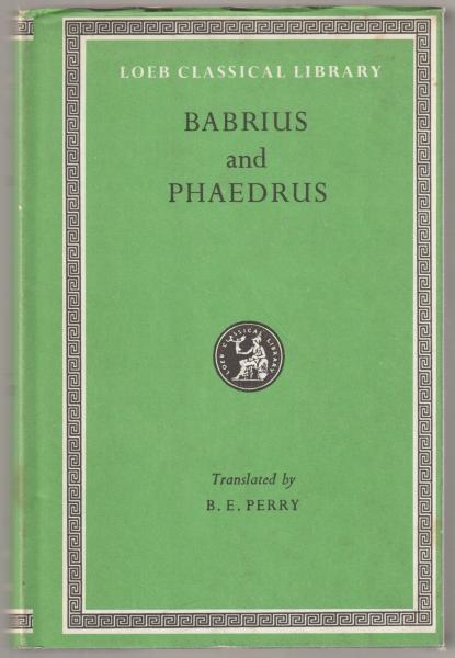 Babrius and Phaedrus.(newly edited and translated into English ...