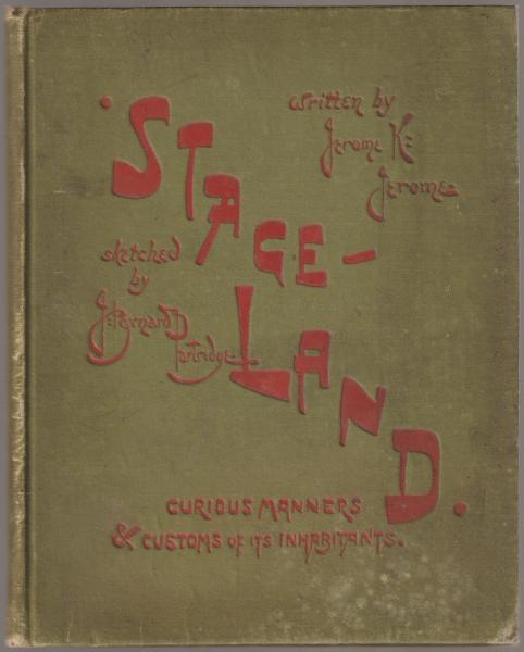 Stage-land, curious habits and customs of its inhabitants.(Jerome K ...
