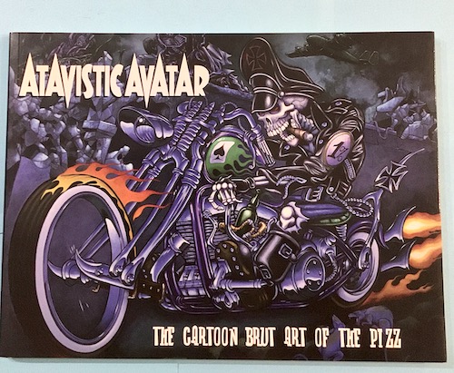 Atavistic Avatar: The Cartoon Brut Art of the Pizz(The Pizz ザ・ピッズ ...