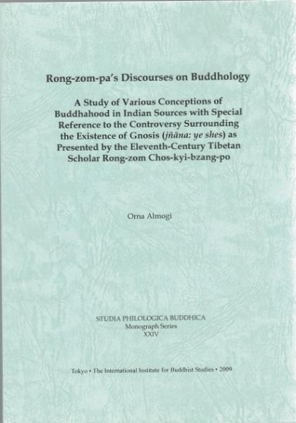 Rong-zom-pa's Discourses on Buddhology: A Study of Various Conceptions ...