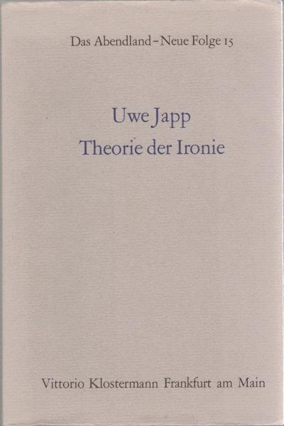 Theorie der Ironie(Uwe Japp) / 大山堂書店 / 古本、中古本、古書籍の通販は「日本の古本屋」