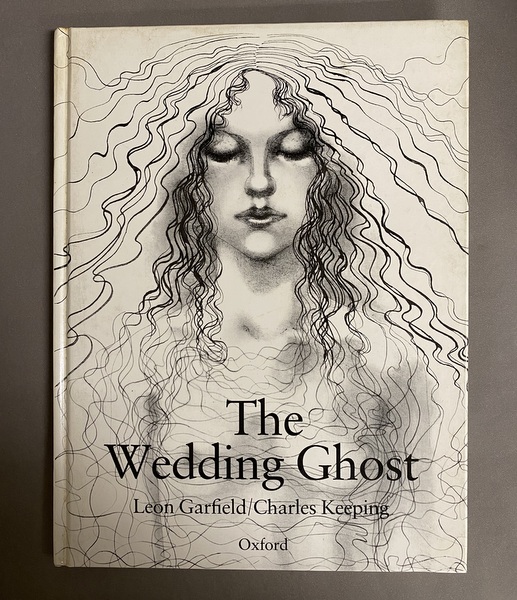 The Wedding Ghost(Leon Garfield (著), Charles Keeping (著)) / 古本、中古本、古書籍の ...