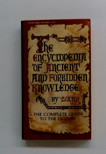 The ENCYCLOPEDIA OF ANCIENT AND FORBIDDEN KNOWLEDGE(ZOLAR) / 古本配達本舗 ...