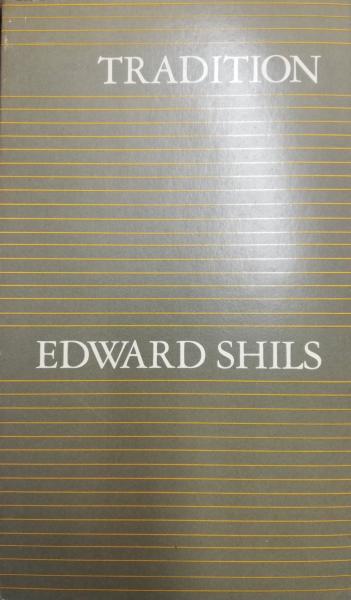 Tradition(Edward Shils) / 古本、中古本、古書籍の通販は「日本の古本屋」