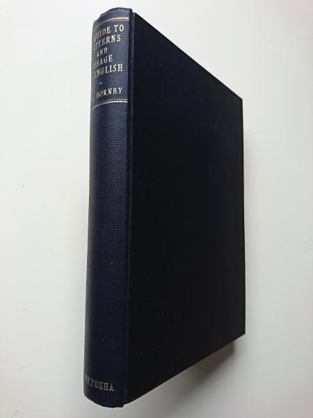 A GUIDE TO PATTERNS AND USAGE IN ENGLISH(A. S. HORNBY : 著 岩崎民平 : 註釈 ...