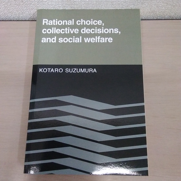 Rational Choice、 Collective Decisions、 and Social Welfare / 古本、中古本、古書籍の ...