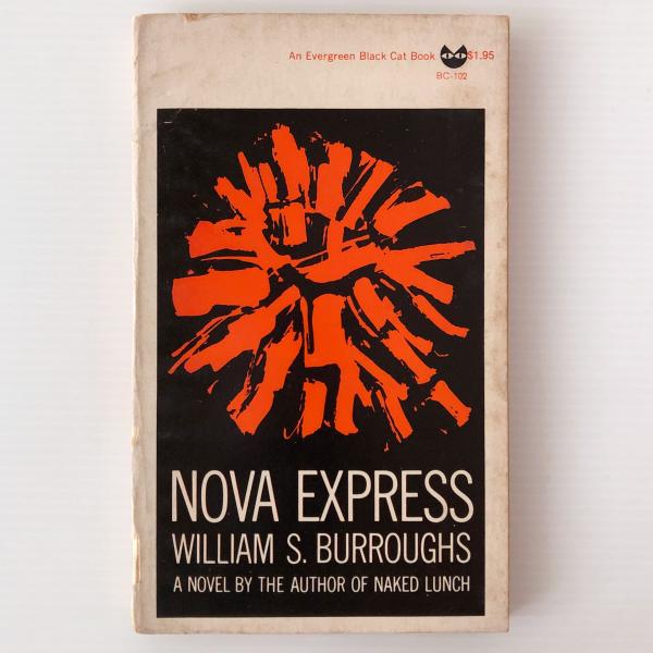 Nova Express(William S. Burroughs) / 古本、中古本、古書籍の通販は「日本の古本屋」